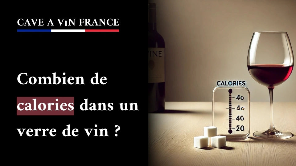 Combien de calories dans un verre de vin ? | Cave à Vin France